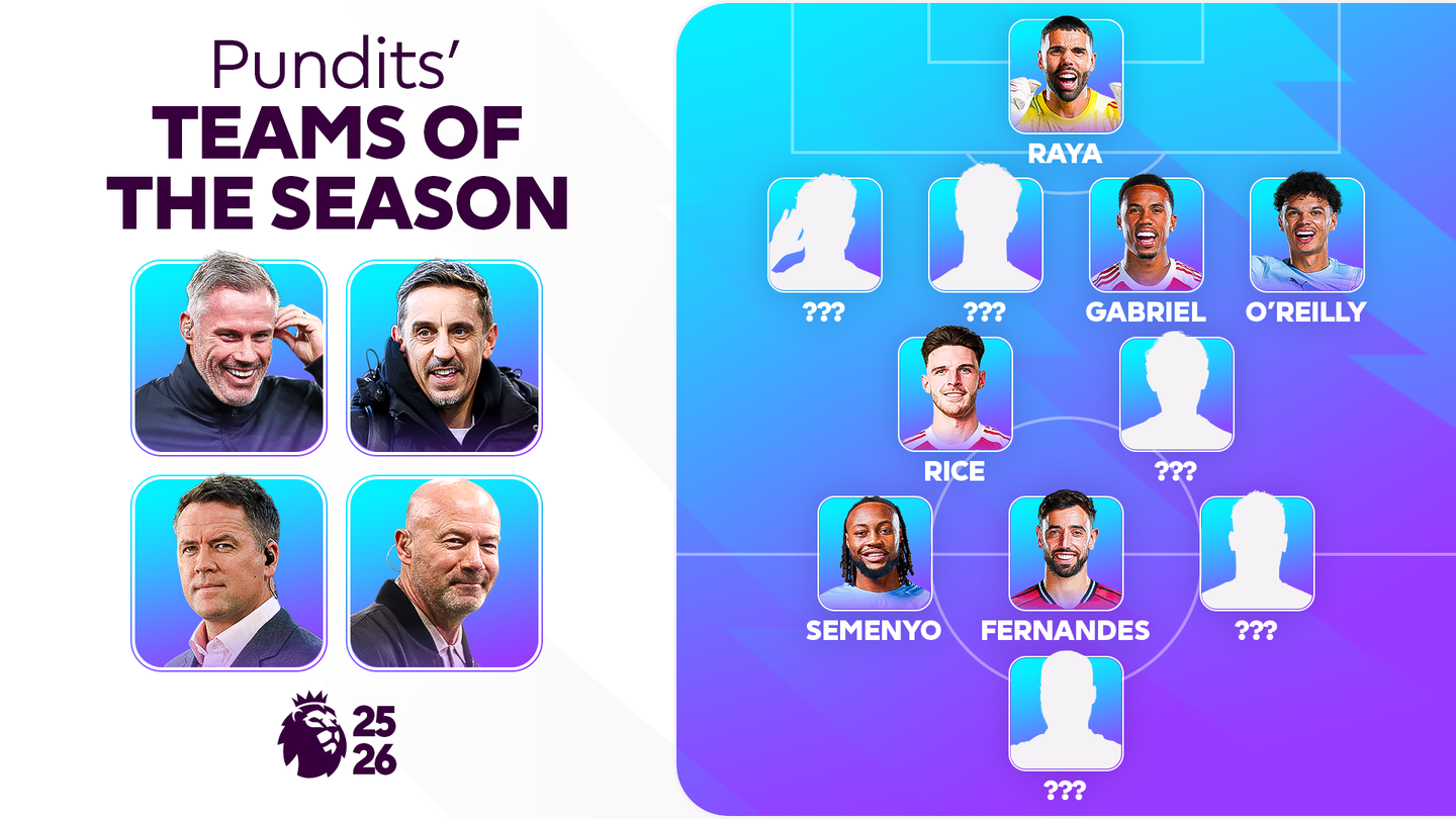 Pundits reveal their 2025/26 Teams of the Season